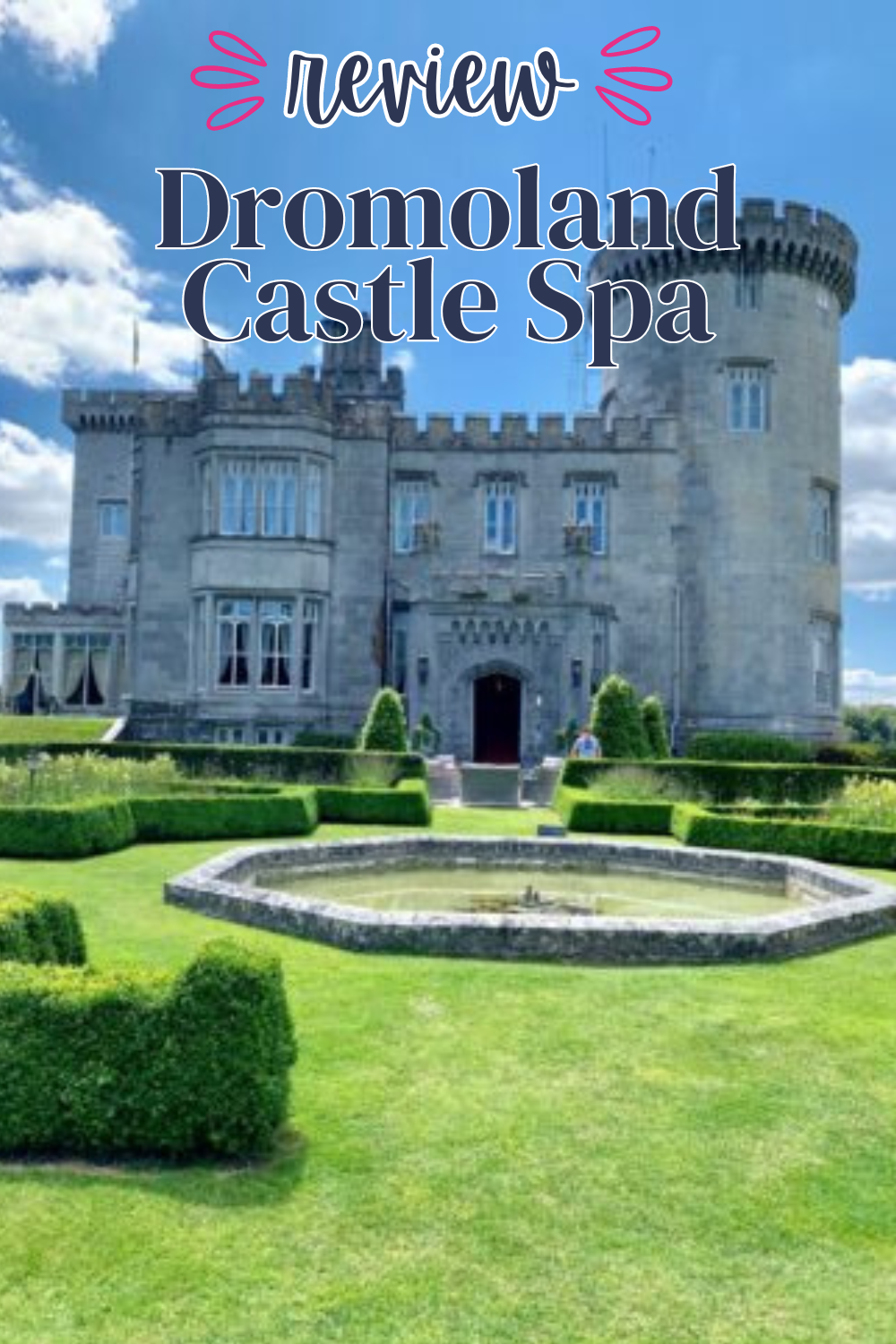 Dromoland Castle Spa Review - Fabulous Birthday Spa treatments - Lorna Ryan